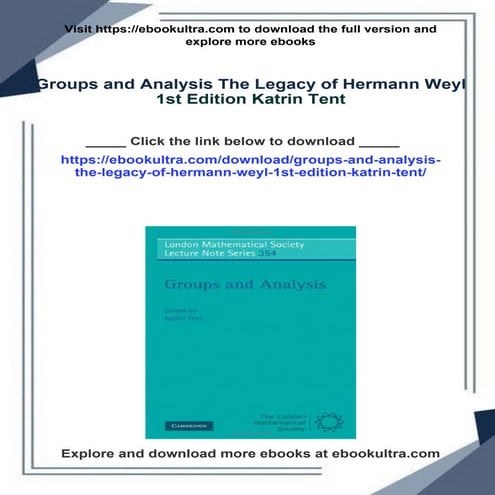Groups and Analysis The Legacy of Hermann Weyl 1st Edition Katrin Tent | PDF