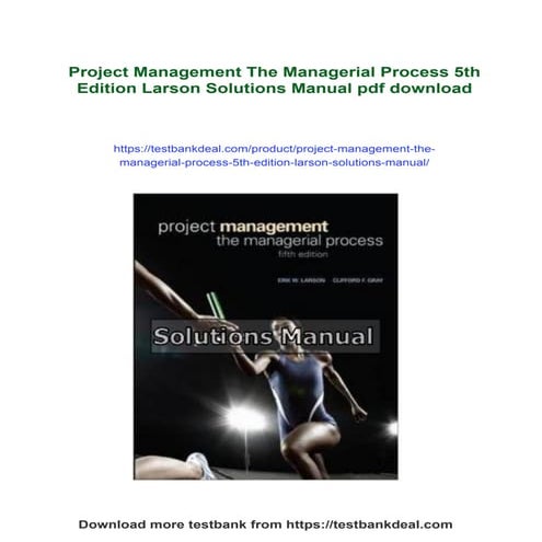 Project Management The Managerial Process 5th Edition Larson Solutions ...