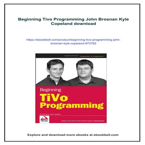 Beginning Tivo Programming John Brosnan Kyle Copeland | PDF