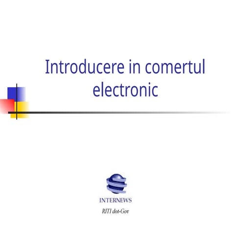 489648587-Introducere-comert-electronic-ppt.ppt