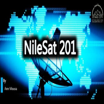 Nilesat 201 - Zewail City | PPTX