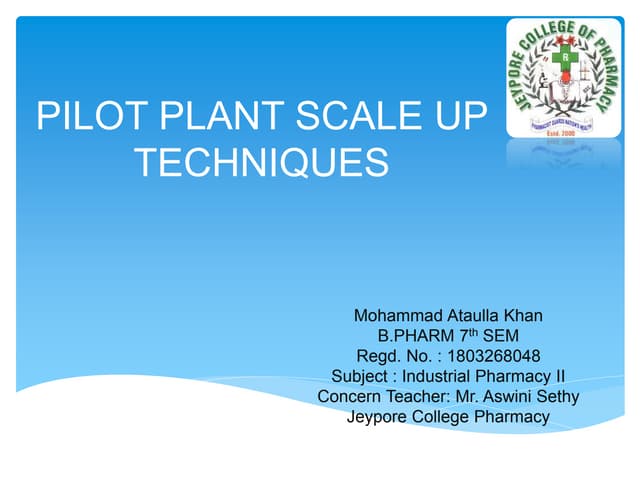 Pilot plant Scale Up Techniques: General considerations | PPT