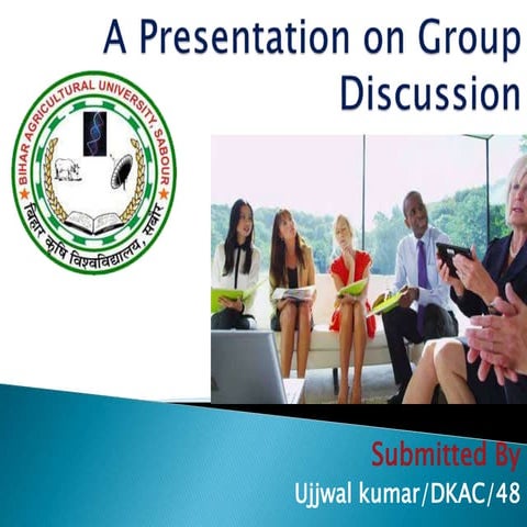 A presentation on group discussion | PPT
