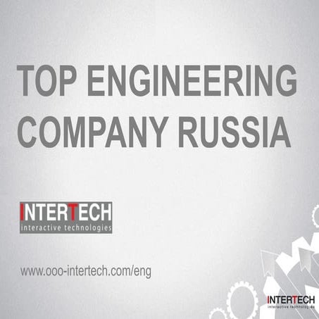 InterTech is a leading engineering company in Russia | PPT