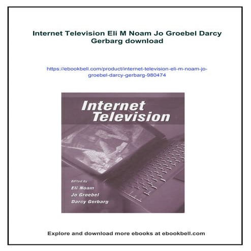 Internet Television Eli M Noam Jo Groebel Darcy Gerbarg | PDF
