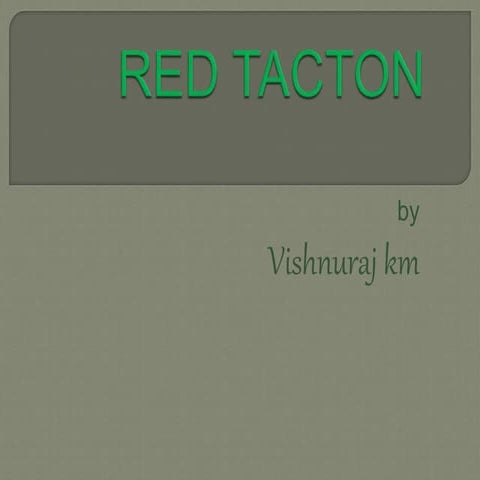 49175819-red-tacton report.ppt | Free Download