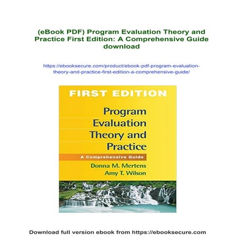 (eBook PDF) Program Evaluation Theory and Practice First Edition: A Comprehensive Guide | PDF