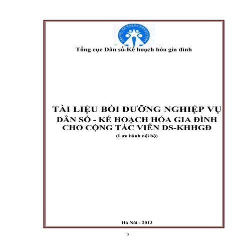 TÀI LIỆU BỒI DƯỠNG NGHIỆP VỤ DÂN SỐ - KẾ HOẠCH HÓA GIA ĐÌNH CHO CỘNG ...