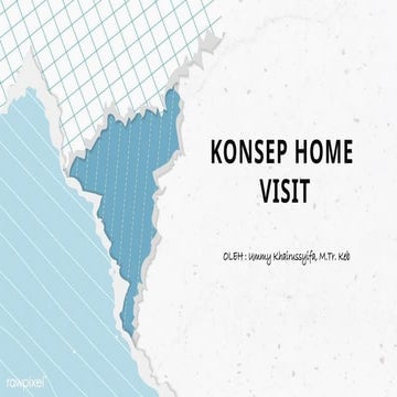4nsjclakjwdskcsadwfew92635849-KONSEP-HOME-VISIT.pptx