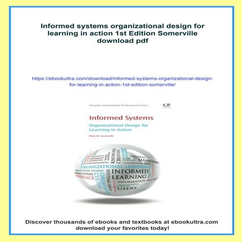 Informed systems organizational design for learning in action 1st ...