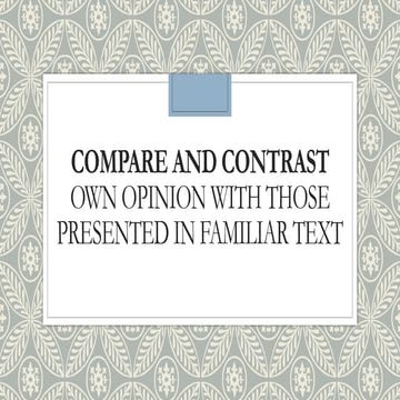 495216356-Compare-and-Contrast-Own-Opinion-with-those-Presented.pptx