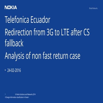 495711173-Nokia-Redirection-From-3G-to-LTE-After-CS-Fallback.pptx