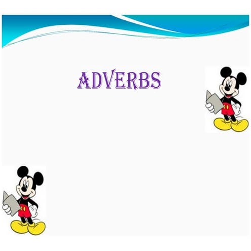 GRADE 6 adverbs. POWERPOINT PRESENTATION | PPT