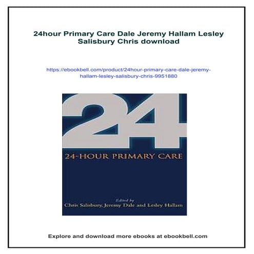 24hour Primary Care Dale Jeremy Hallam Lesley Salisbury Chris | PDF