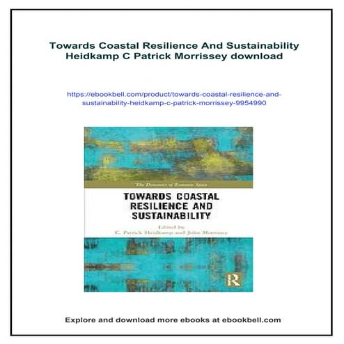 Towards Coastal Resilience And Sustainability Heidkamp C Patrick ...