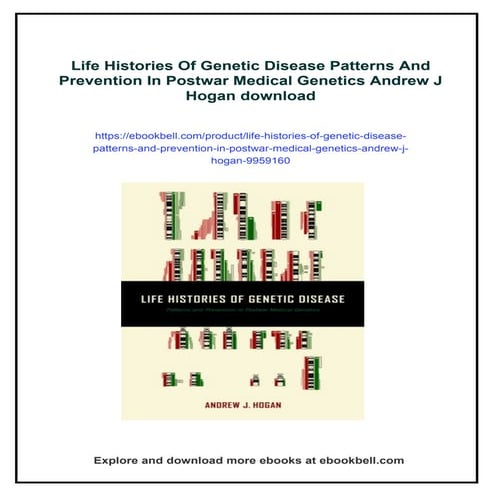 Life Histories Of Genetic Disease Patterns And Prevention In Postwar ...