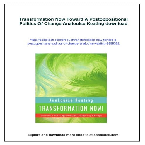 Transformation Now Toward A Postoppositional Politics Of Change ...