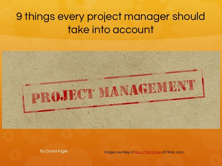 9 things every project manager should take into account