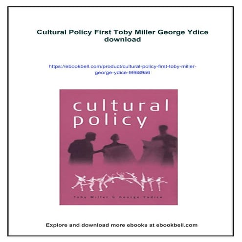 Cultural Policy First Toby Miller George Ydice | PDF