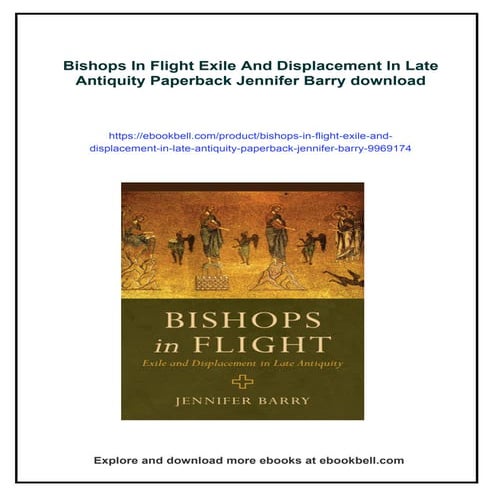Bishops In Flight Exile And Displacement In Late Antiquity Paperback ...