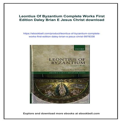 Leontius Of Byzantium Complete Works First Edition Daley Brian E Jesus ...