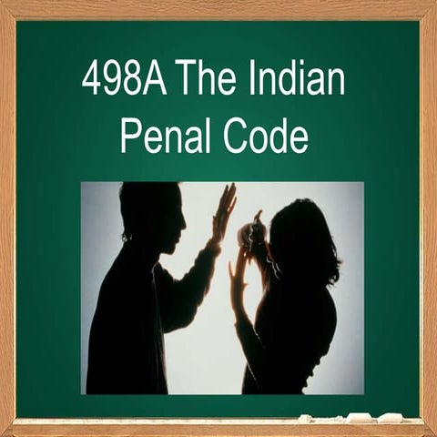 Misuse of Section 498A of IPC | PPTX