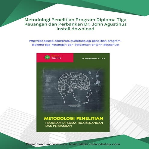Metodologi Penelitian Program Diploma Tiga Keuangan dan Perbankan Dr. John Agustinus | PDF