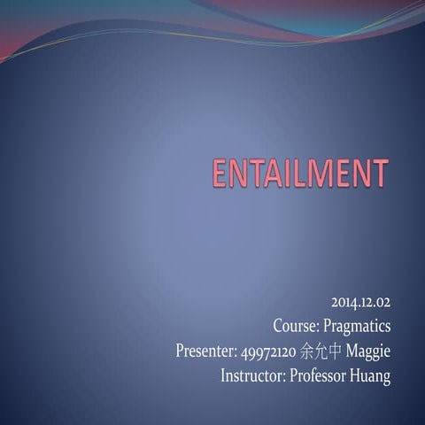 49972120余允中(entailment) | PPTX
