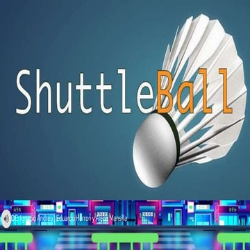 Trabajo_EF__SHUTTLEBALL.pptx