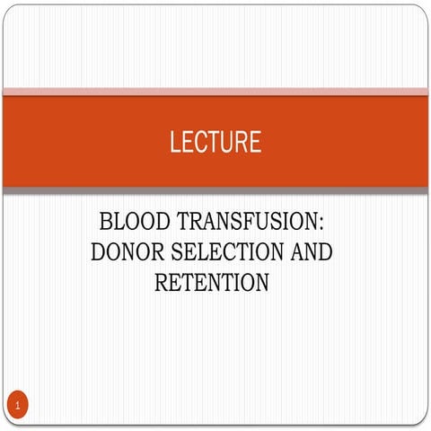 4a. BLOOD DONOR SELECTION AND RETETION.pptx