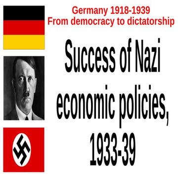 Were Nazi economic policies successful in Germany? | PPTX