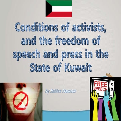 Conditions of activists and the Freedom of Expression in Kuwait | PPTX