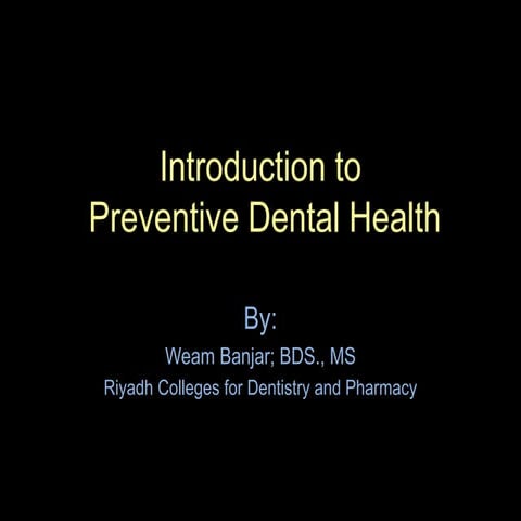 Lecture 1 introduction to preventive dental health | PDF