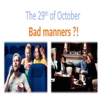 4A Bad Manners.pptx Talking about manners and etiquette. | PPTX