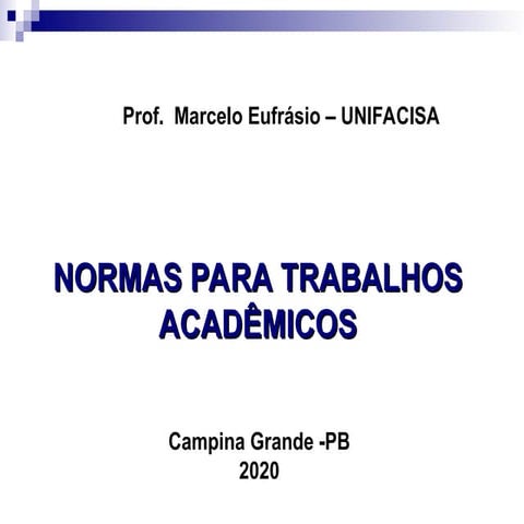 Normas ABNT Apresentação de trabalhos acadêmicos | PPT