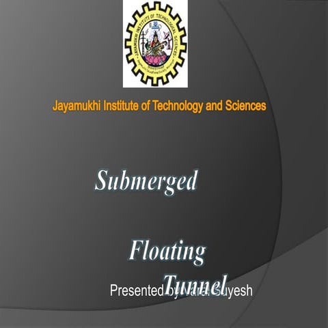 THE INTRODUCTION OF SUBMERGED FLOATING TUNNELS