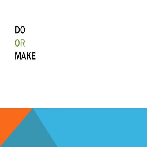 4A Make vs do | PPTX