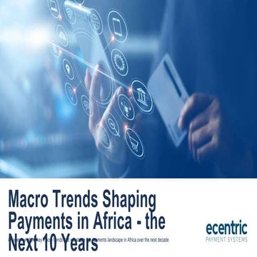 Andrew Wilmot- Ecentric Payment Systems: Macro Trends Shaping Payments ...