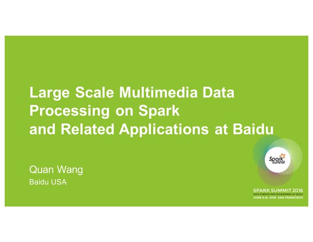 Large Scale Multimedia Data Intelligence And Analysis On Spark Ppt 7663