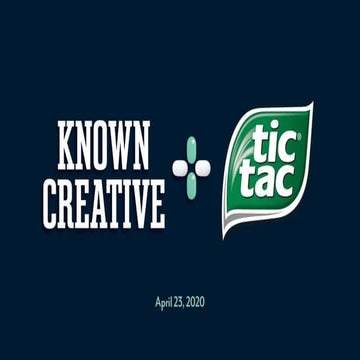 4A's Philadelphia IAAS 2020 - Known Creative + Tic Tac - Final Presentation | PPTX
