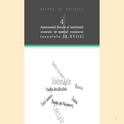 4_Autonomii_locale_si_institutii_centrale_in_spatiul_romanesc_secolele_IX-XVIII.ppsx