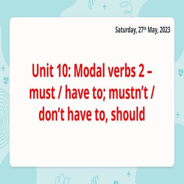 Comprehensive Guide to Modal Verbs: Must, Have To, Mustn’t, Don’t Have ...