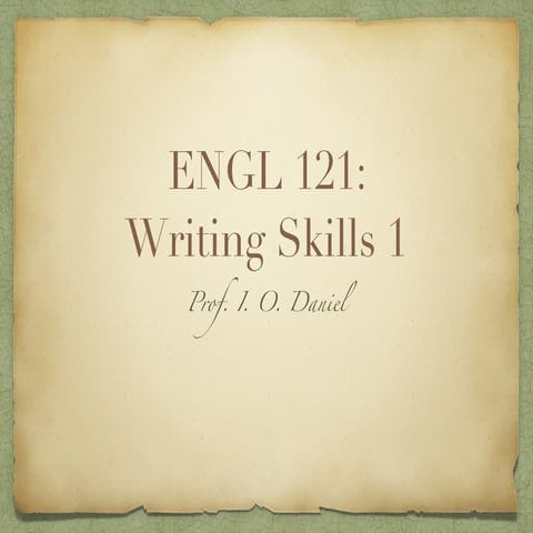 ENGL 121 - Writing Skills 1 | PPT