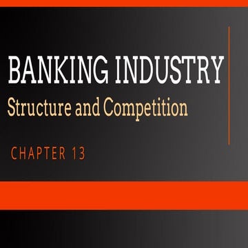 Banking Industry: Structure and Competition (MISHKIN) | PDF