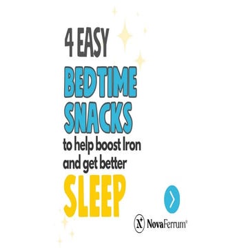4 Bedtime Snacks to help boost iron and get better sleep | PPTX