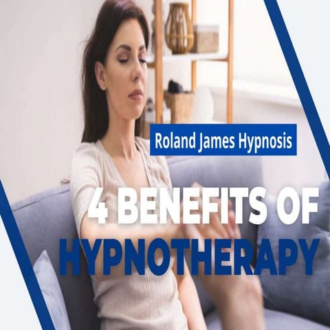 4 Benefits of Hypnotherapy.pptx