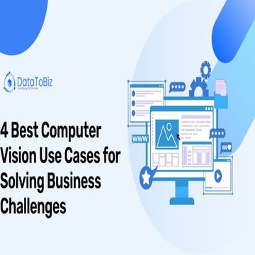 4 Best Computer Vision Use Cases for Solving Business Challenges | PPT