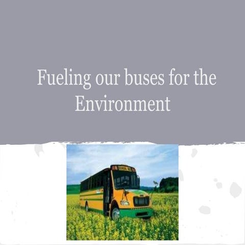 Switching Asheville City School Buses from Diesel to Biodiesel | PPT