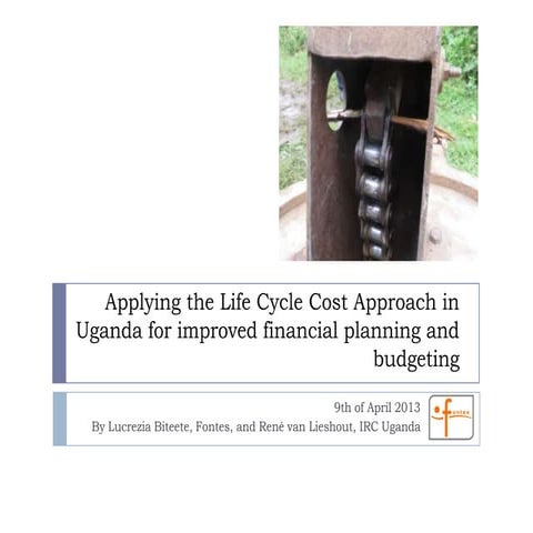 Applying the life-cycle costs approach in Uganda for improved financial ...