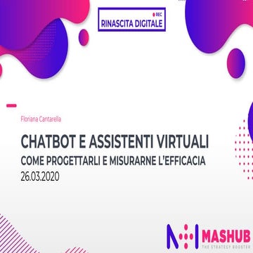 Floriana Cantarella - Chatbot e assistenti virtuali: come progettarli e misurarne l’efficacia ...